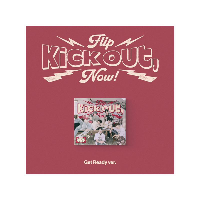 Kick Out, Flip Now! (Get Ready Ver.) CD - KickFlip Official Store